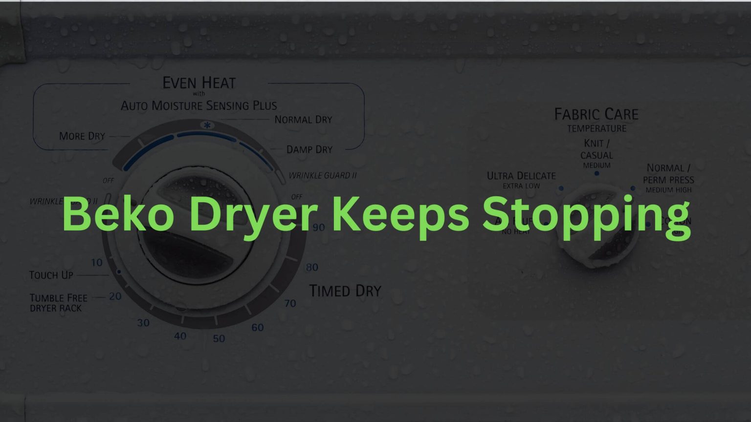 9 Reasons Beko Dryer Keeps Stopping (How To Fix it Quickly) – Diary of ...