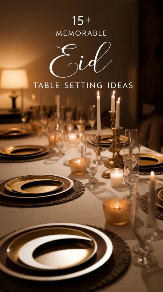 15+ Memorable Eid Table Setting Ideas for a Beautiful Celebration ...